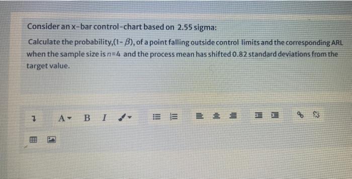 Solved Consider an x-bar control-chart based on 2.55 sigma: | Chegg.com