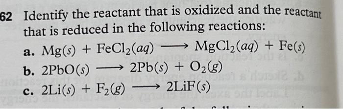 Solved 62 Identify the reactant that is oxidized and the | Chegg.com