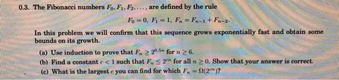 Solved 0.3. The Fibonacci numbers F, F1, F2...., are defined | Chegg.com