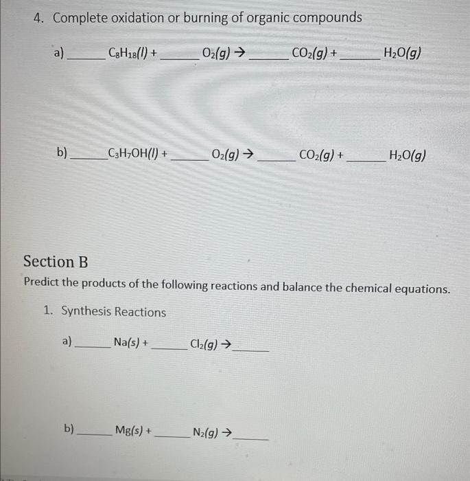 Solved 4. Complete oxidation or burning of organic compounds | Chegg.com