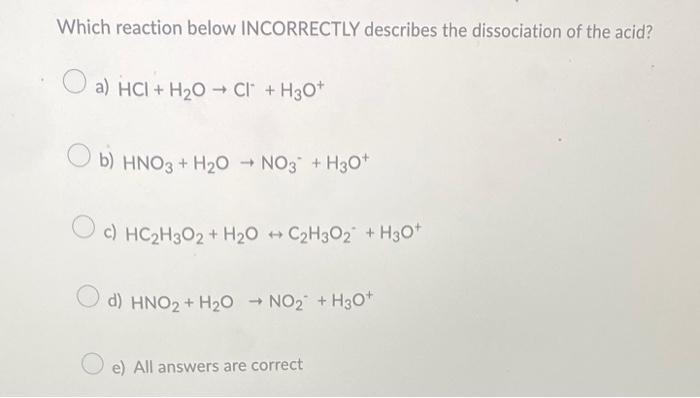 Solved Which reaction below INCORRECTLY describes the | Chegg.com