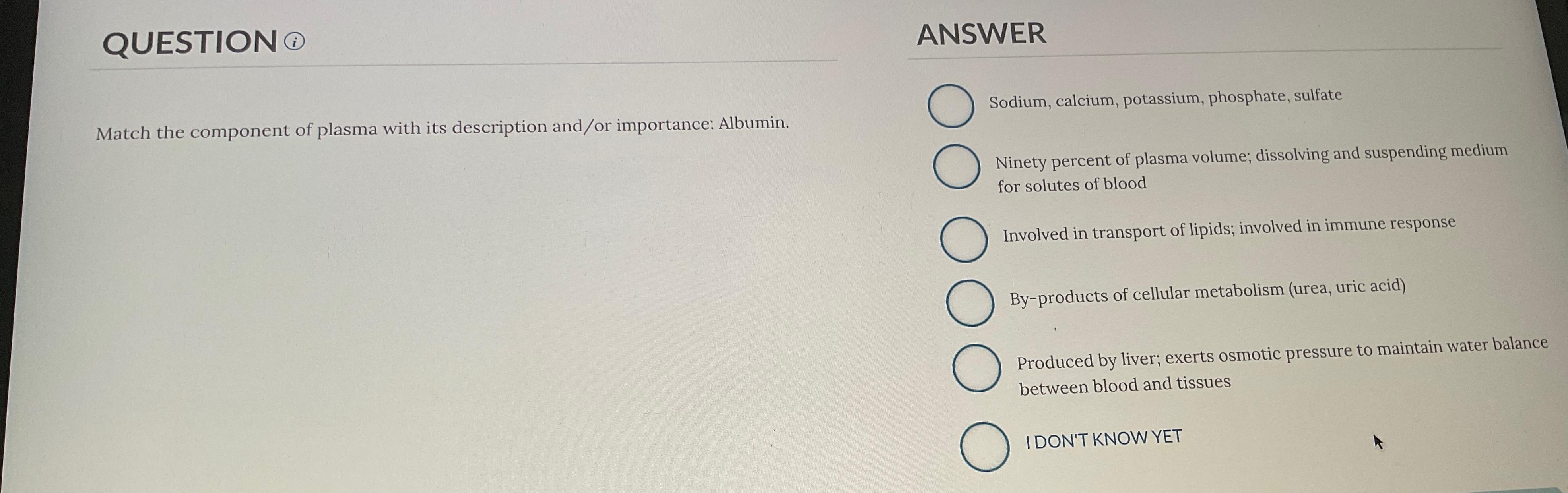 Solved QUESTIONMatch the component of plasma with its | Chegg.com