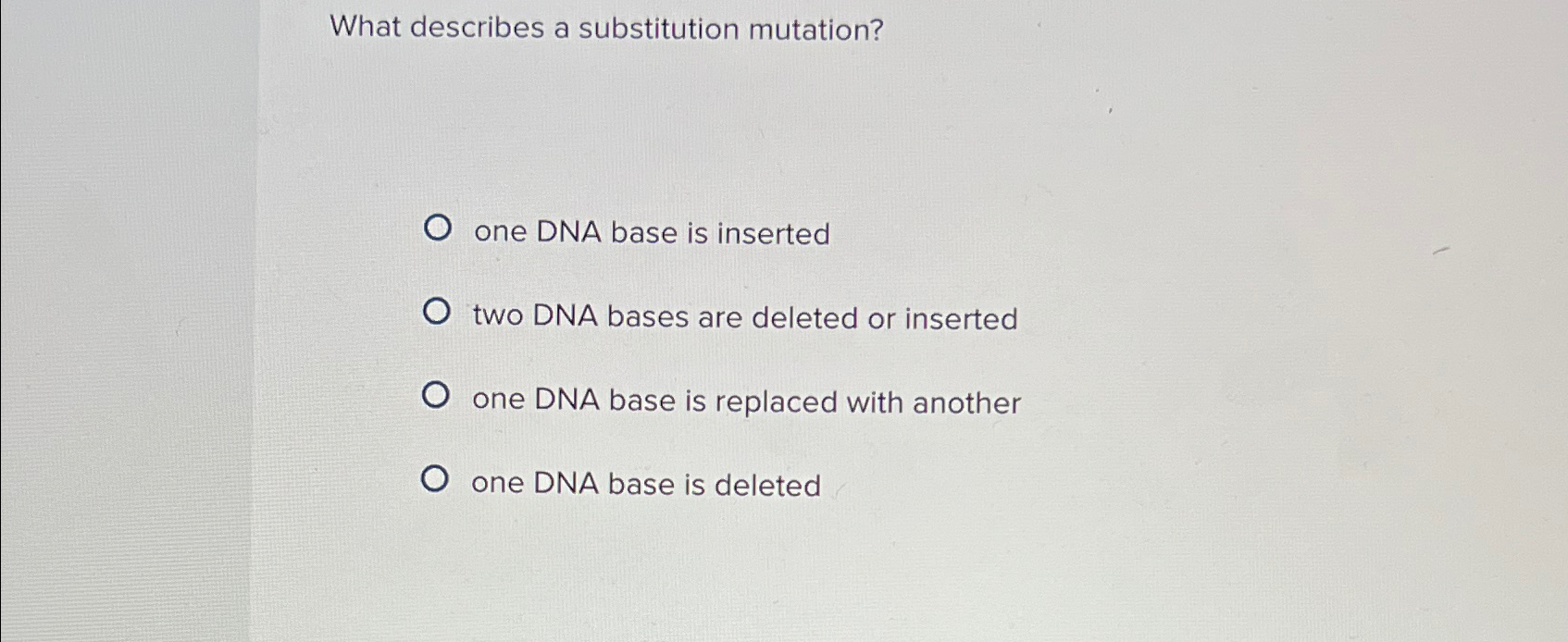 Solved What describes a substitution mutation?one DNA base | Chegg.com