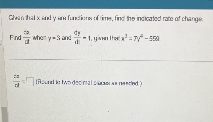 Solved Given that x and y are functions of time, find the | Chegg.com