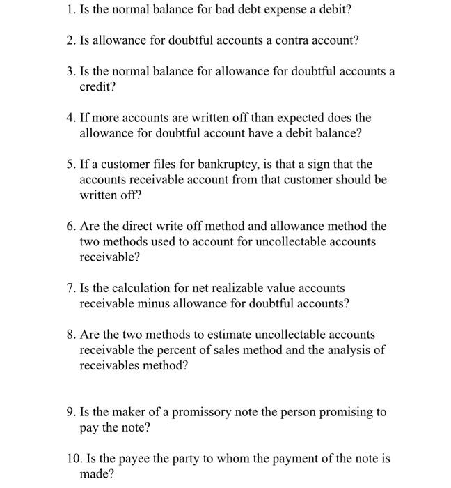 Solved 1. Is the normal balance for bad debt expense a | Chegg.com