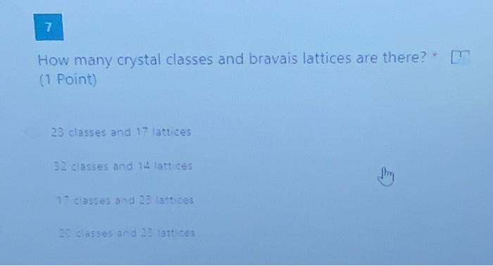 Solved 7 How many crystal classes and bravais lattices are | Chegg.com