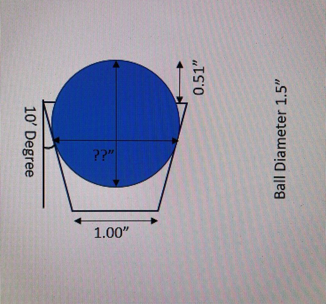Solved Ball Diameter 1.5"Find the length of the vertical | Chegg.com