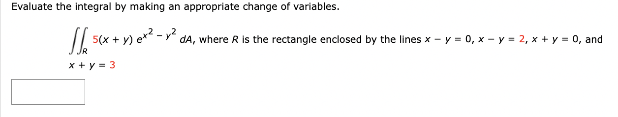 Solved Evaluate the integral by making an appropriate change | Chegg.com