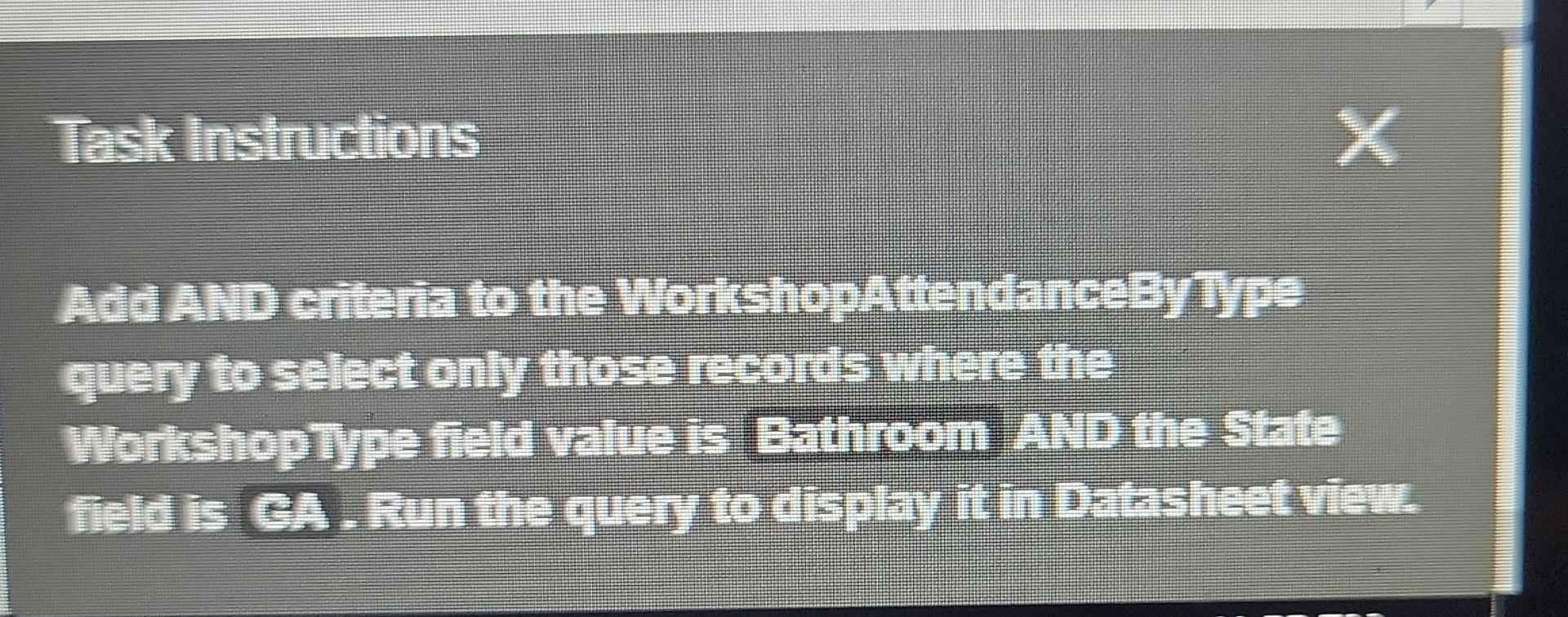 Solved Task Instructions Add AND criteria to the | Chegg.com