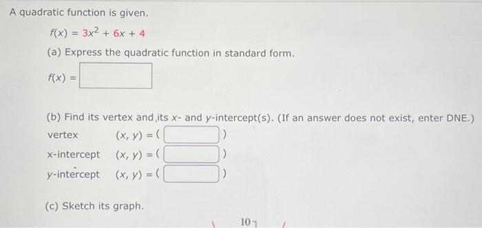 Solved A quadratic function is given. f(x)=3x2+6x+4 (a) | Chegg.com