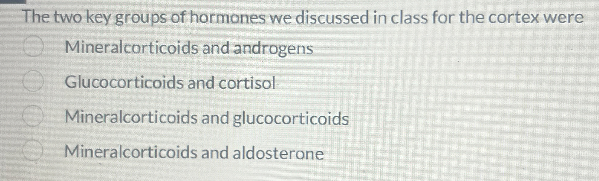 Solved The two key groups of hormones we discussed in class | Chegg.com