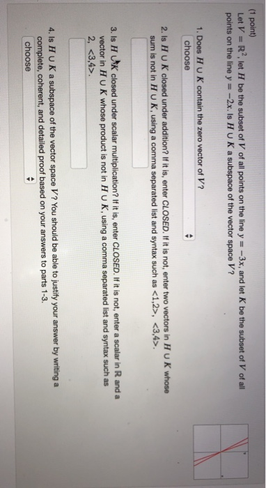 Solved (1 point) Let V R2, let H be the subset of V of all | Chegg.com