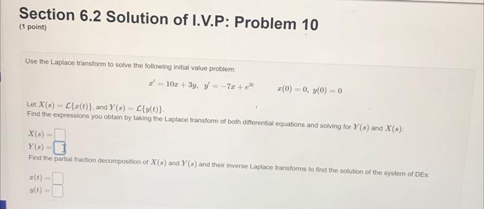 Solved Section 6.2 Solution of I.V.P: Problem 10 (1 point) | Chegg.com