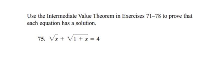 Solved Use the Intermediate Value Theorem in Exercises 71−78 | Chegg.com