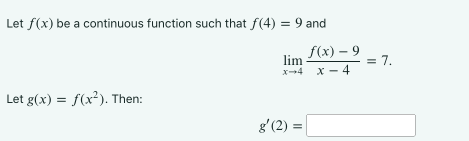 Solved Let f(x) ﻿be a continuous function such that f(4)=9 | Chegg.com