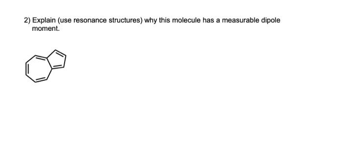 Solved 2) Explain (use resonance structures) why this | Chegg.com