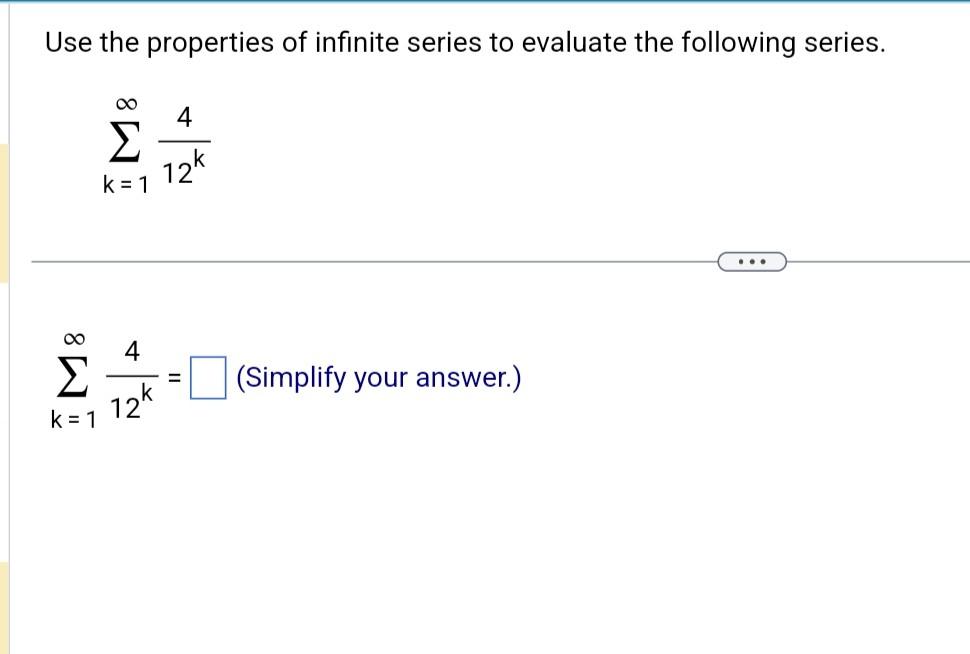 Solved Use the properties of infinite series to evaluate the | Chegg.com