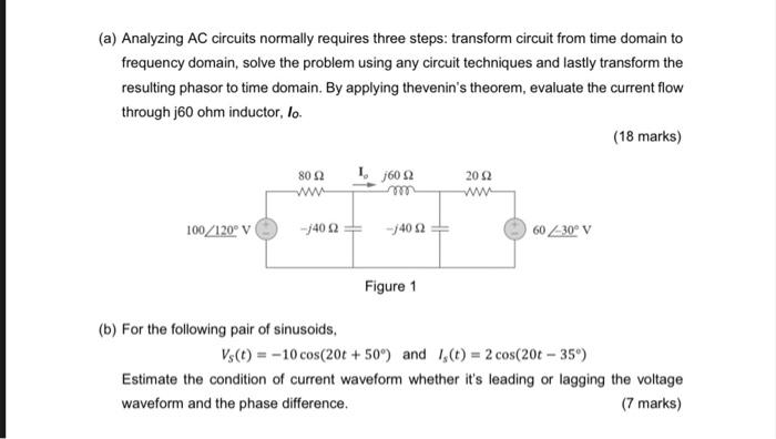 Solved A Analyzing Ac Circuits Normally Requires Three 4657