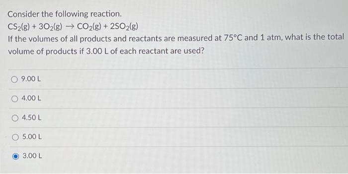 Solved Consider the following reaction. CS2(g) + 3O2(g) → | Chegg.com