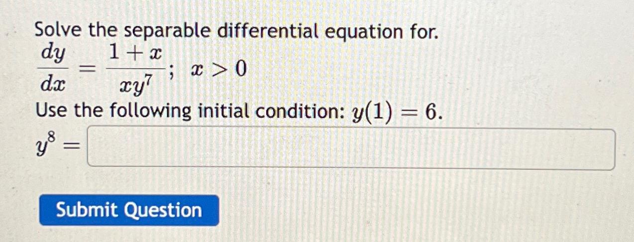 Solved Solve the separable differential equation | Chegg.com