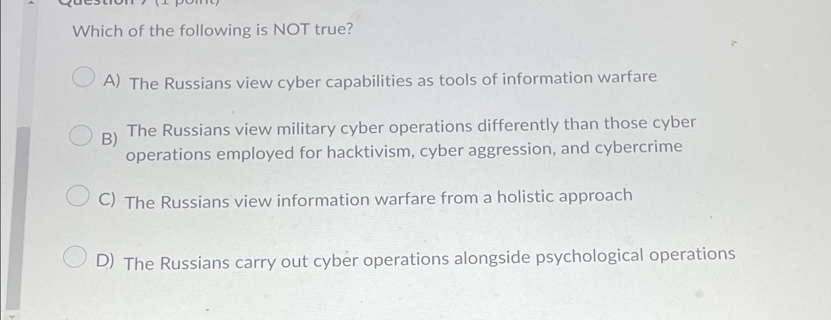 Solved Which of the following is NOT true?A) ﻿The Russians | Chegg.com