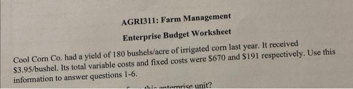 Solved AGRI311: Farm Management Enterprise Budget Worksheet | Chegg.com