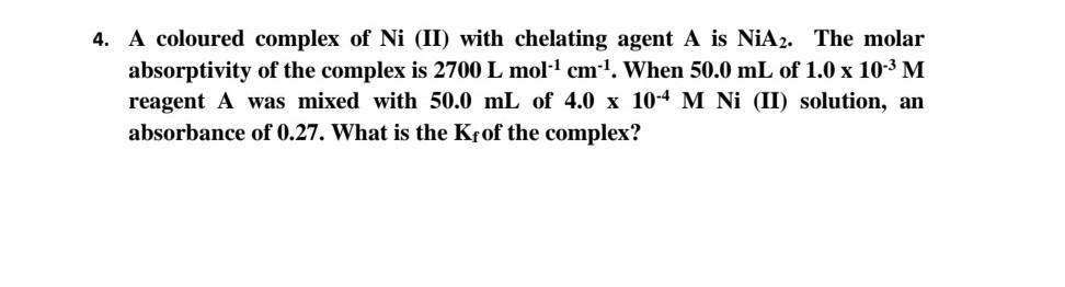 A coloured complex of Ni (II) with chelating agent A | Chegg.com