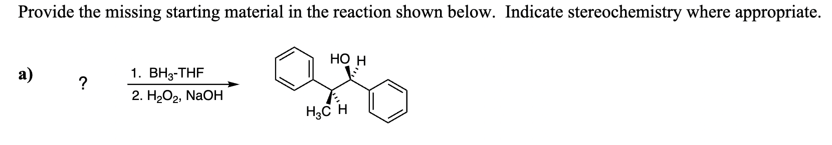 Solved Provide the missing starting material in the reaction | Chegg.com