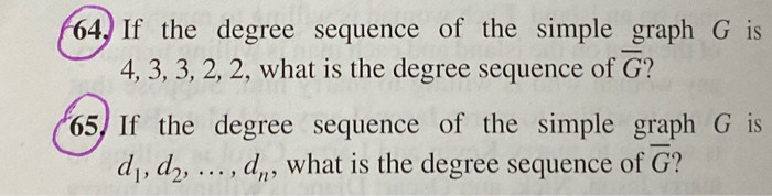 Solved 164. If the degree sequence of the simple graph G is | Chegg.com