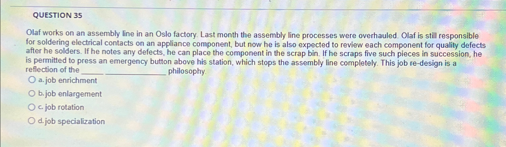Solved QUESTION 35Olaf works on an assembly line in an Oslo | Chegg.com