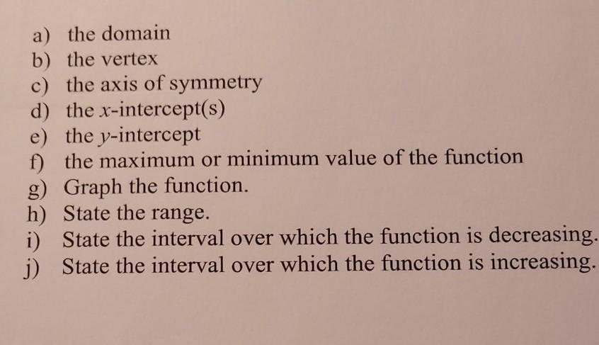 Solved a) the domain b) the vertex c) the axis of symmetry | Chegg.com