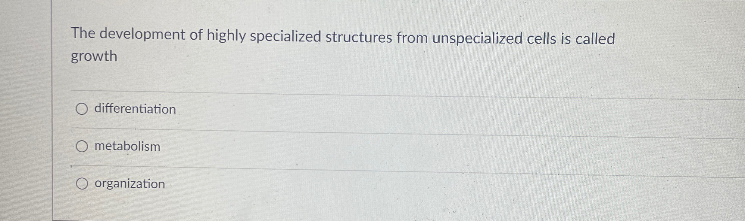 Solved The development of highly specialized structures from | Chegg.com