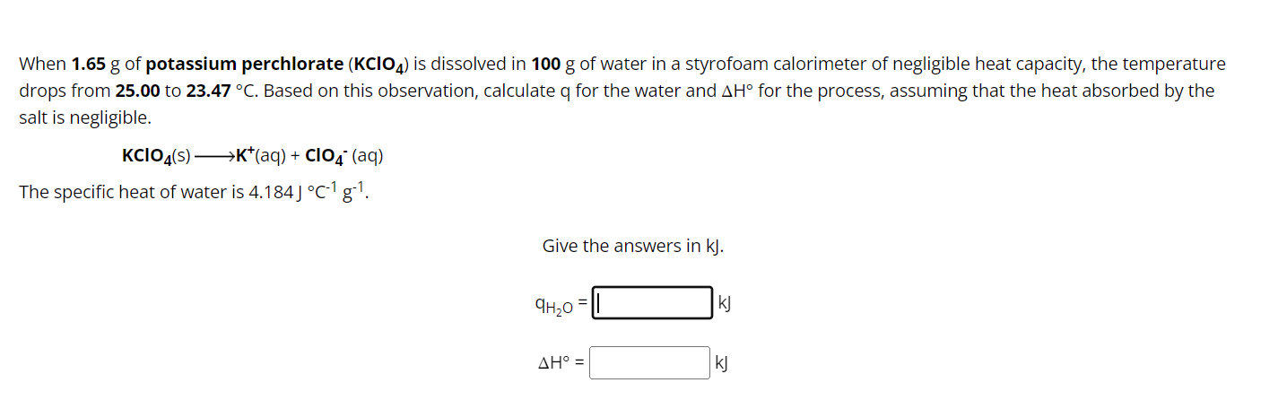 Solved When 1.65g ﻿of potassium perchlorate (KClO4) ﻿is | Chegg.com