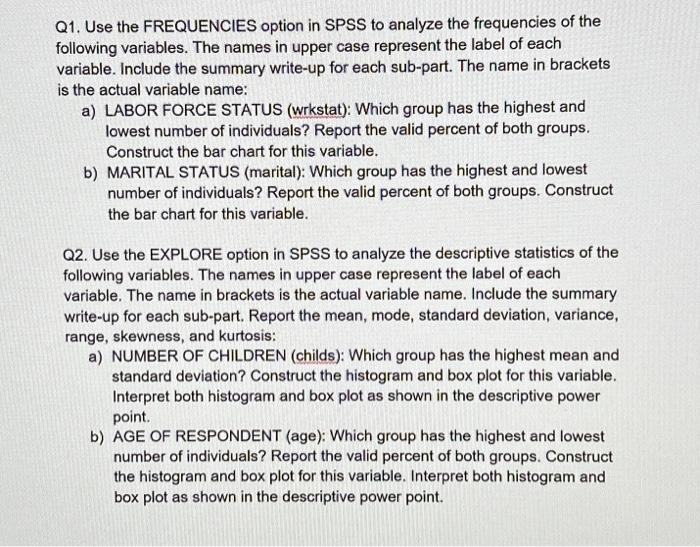 Solved Q1. Use the FREQUENCIES option in SPSS to analyze the | Chegg.com
