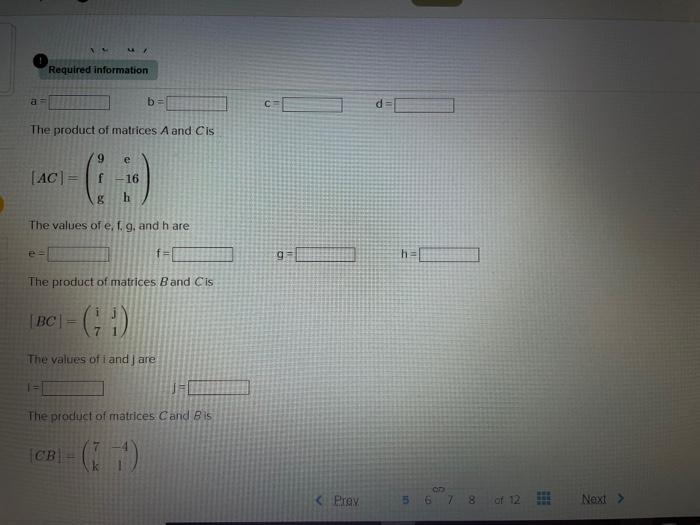 Solved Required information Three matrices are defined as | Chegg.com