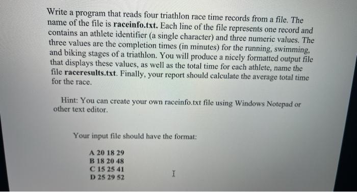 Solved Write a program that reads four triathlon race time | Chegg.com