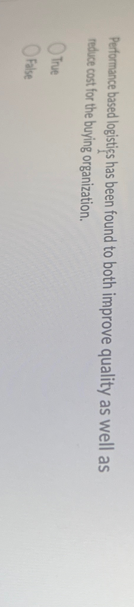 Solved Performance based logistics has been found to both | Chegg.com