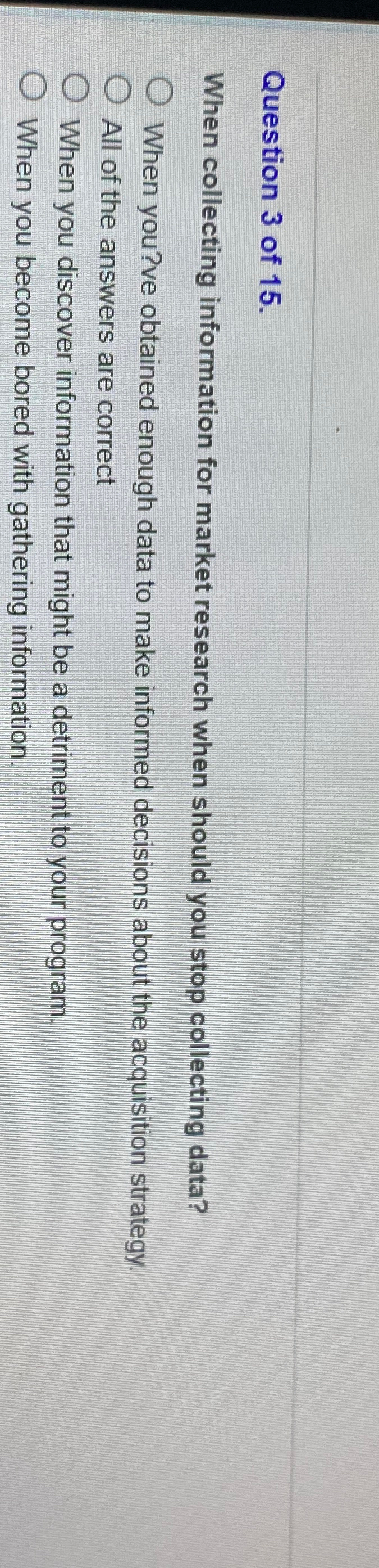 Solved Question 3 ﻿of 15.When collecting information for | Chegg.com