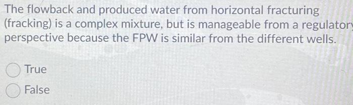 Solved The flowback and produced water from horizontal | Chegg.com