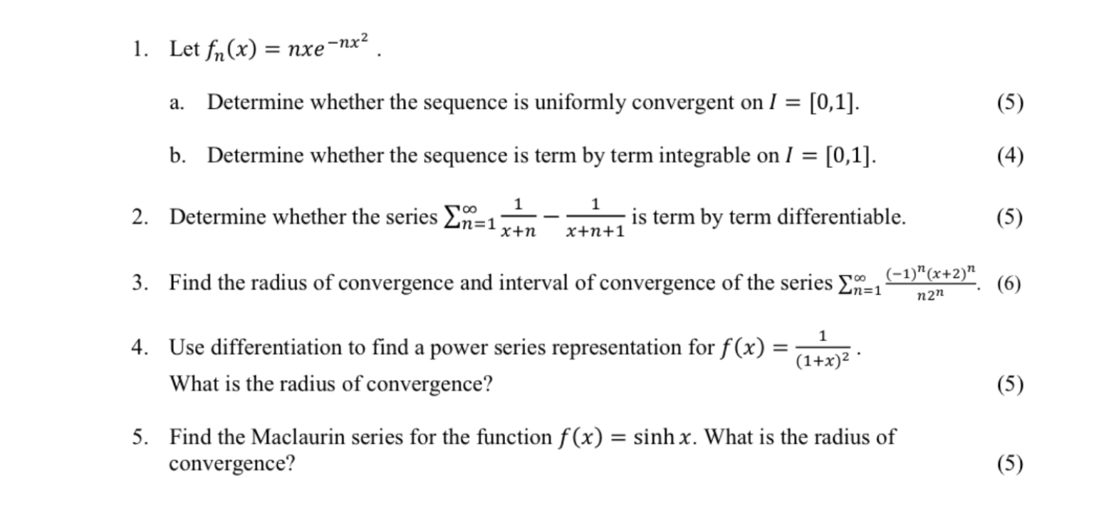 Solved Let fn(x)=nxe-nx2.a. ﻿Determine whether the sequence | Chegg.com