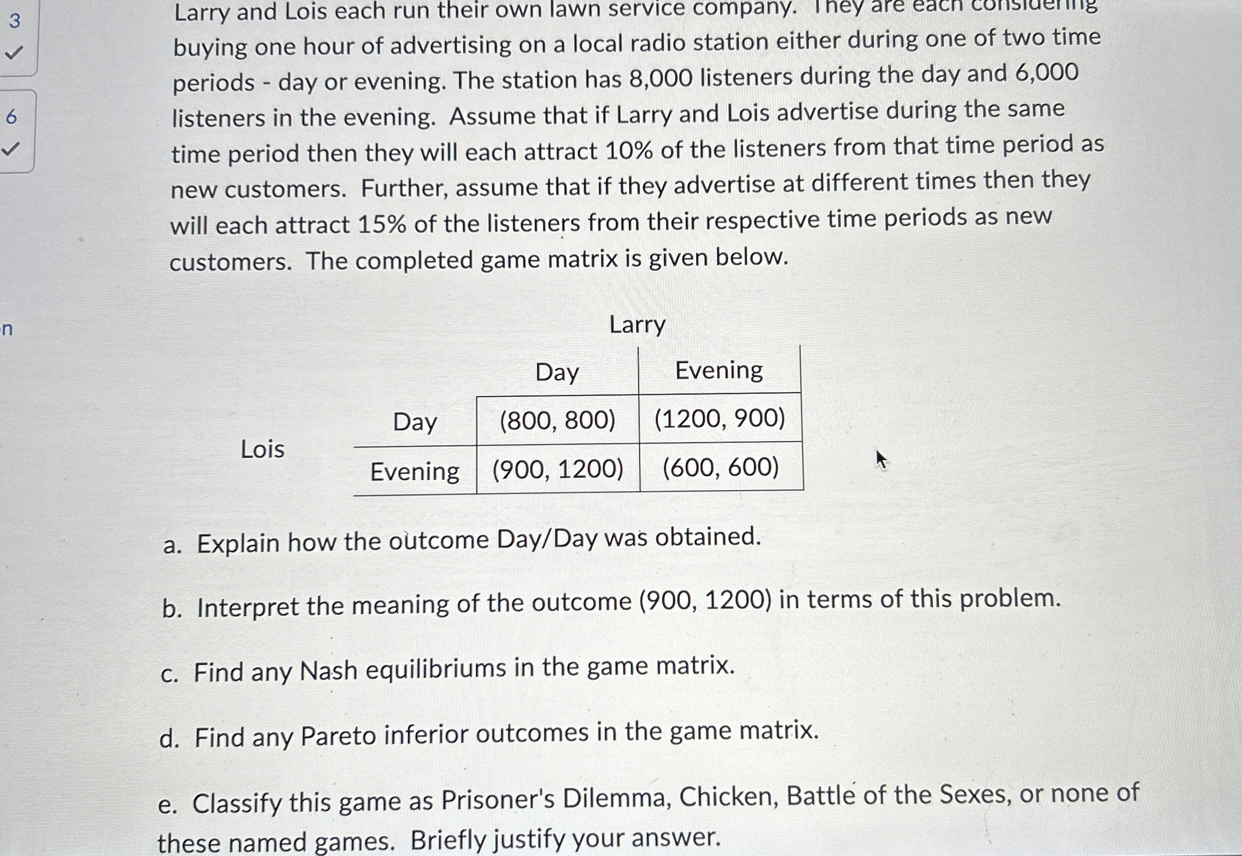 Solved Larry and Lois each run their own lawn service | Chegg.com