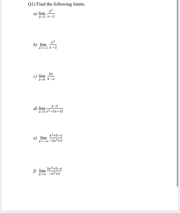 Solved Q1) Find the following limits: c) lim d) lim x-5 | Chegg.com