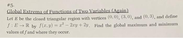 Solved #5 Global Extrema of Functions of Two Variables | Chegg.com