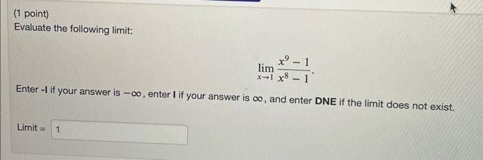 Solved (1 point) Evaluate the following limit: | Chegg.com