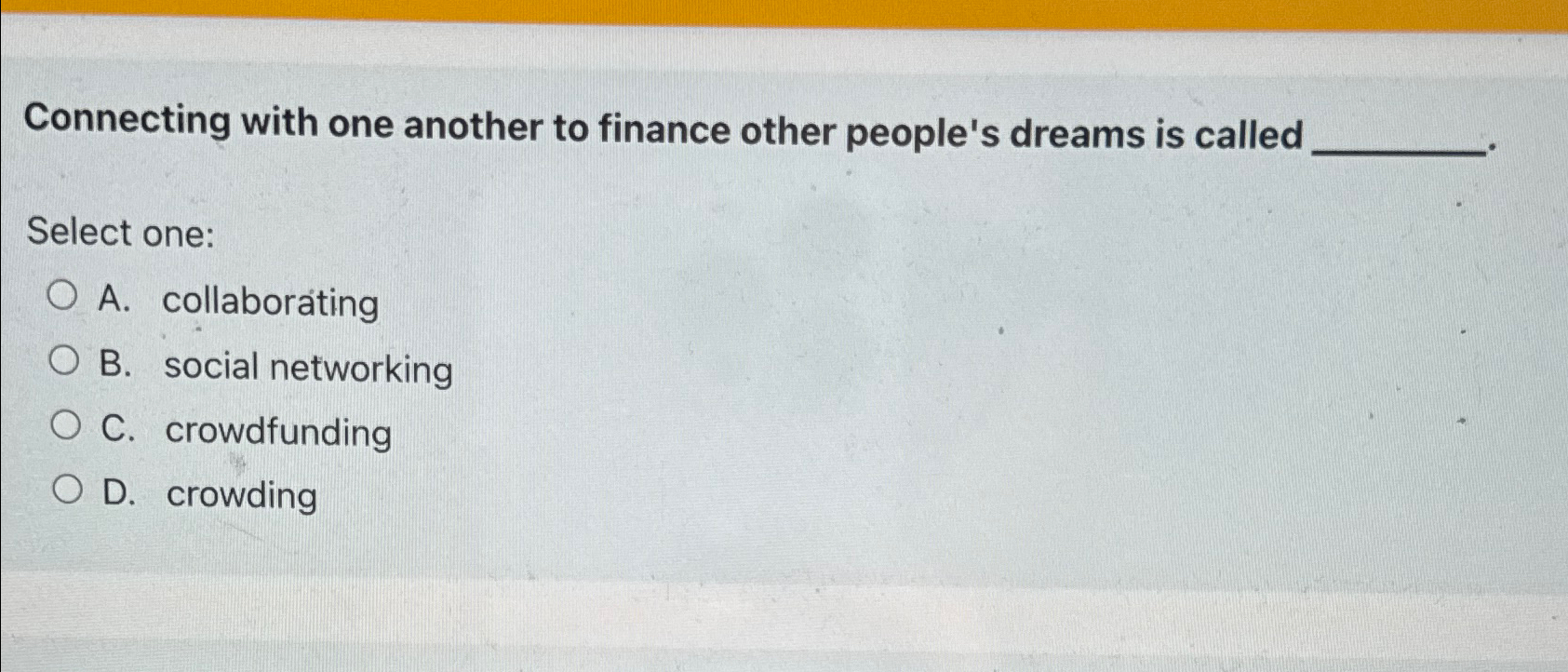 Solved Connecting with one another to finance other people's | Chegg.com