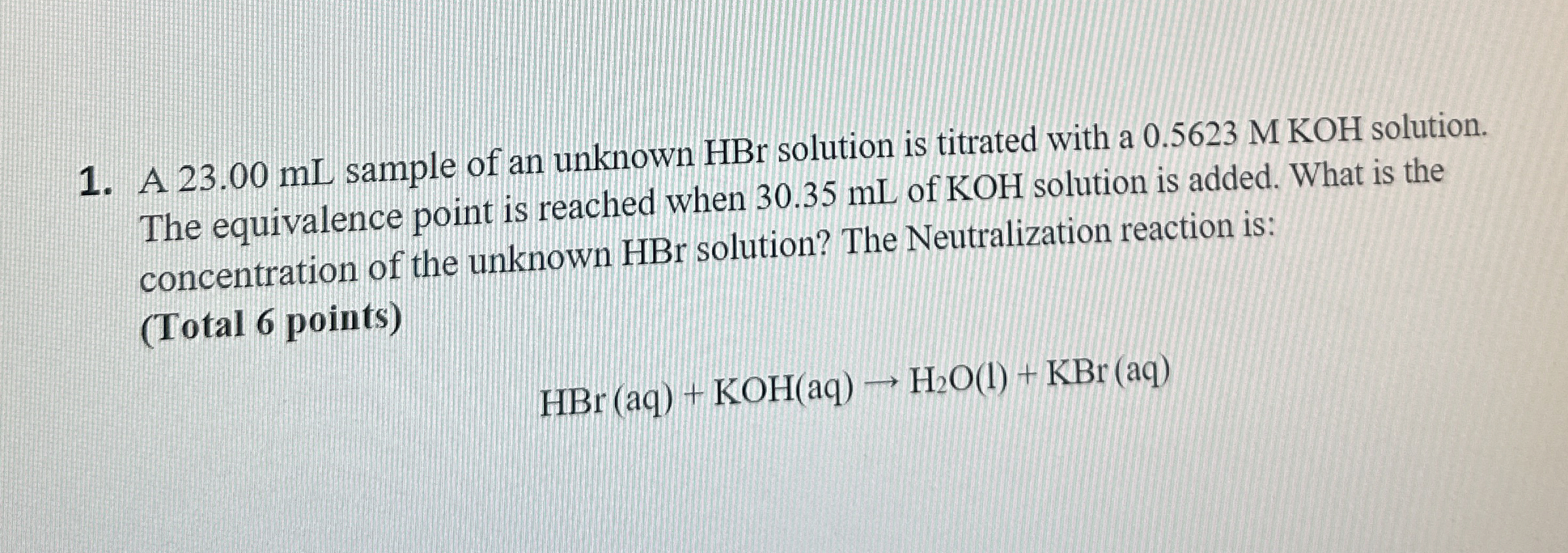 Solved A 23.00 ﻿mL sample of an unknown HBr solution is | Chegg.com