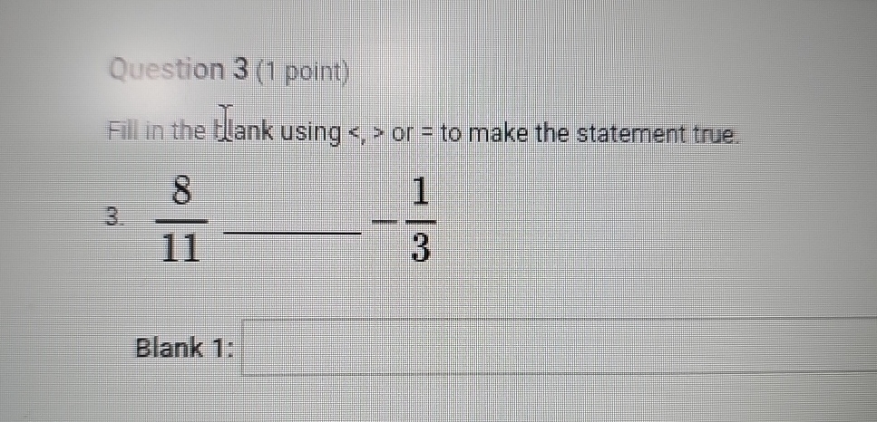 Solved Question 3 (1 ﻿point)Fill in the tlank using ﻿or | Chegg.com