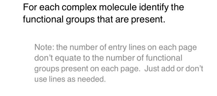 Solved For each complex molecule identify the functional | Chegg.com