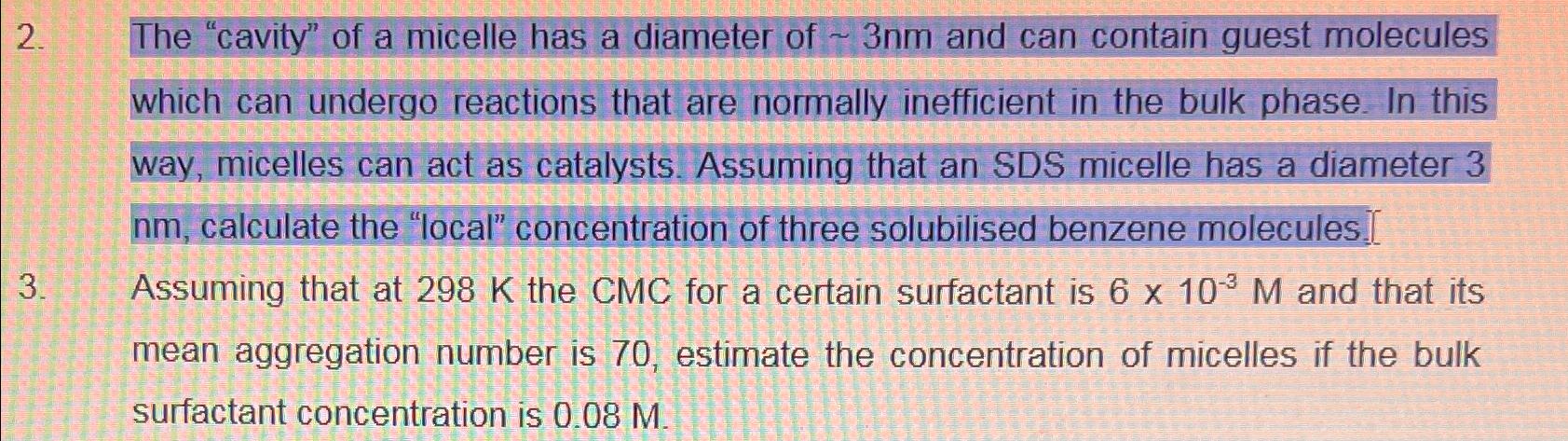 Solved The "cavity" of a micelle has a diameter of ∼3nm ﻿and | Chegg.com