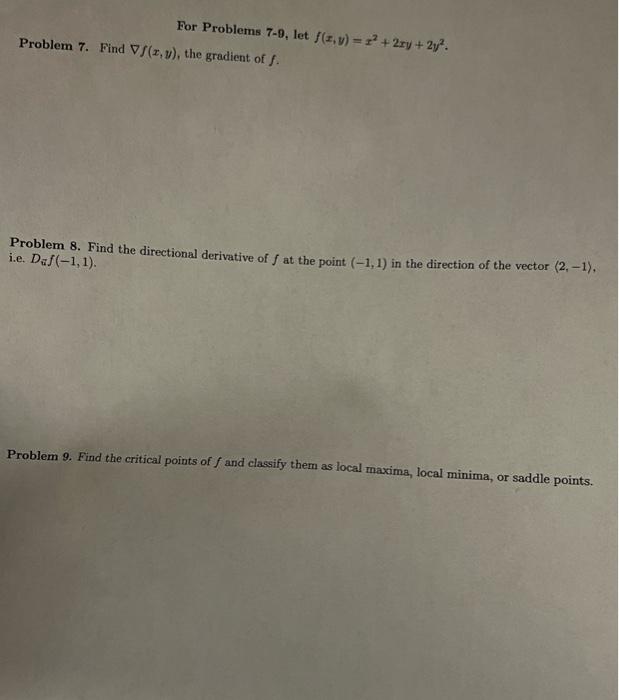 Solved For Problems 7-9, let f(x,y)=x2+2xy+2y2 Problem 7. | Chegg.com